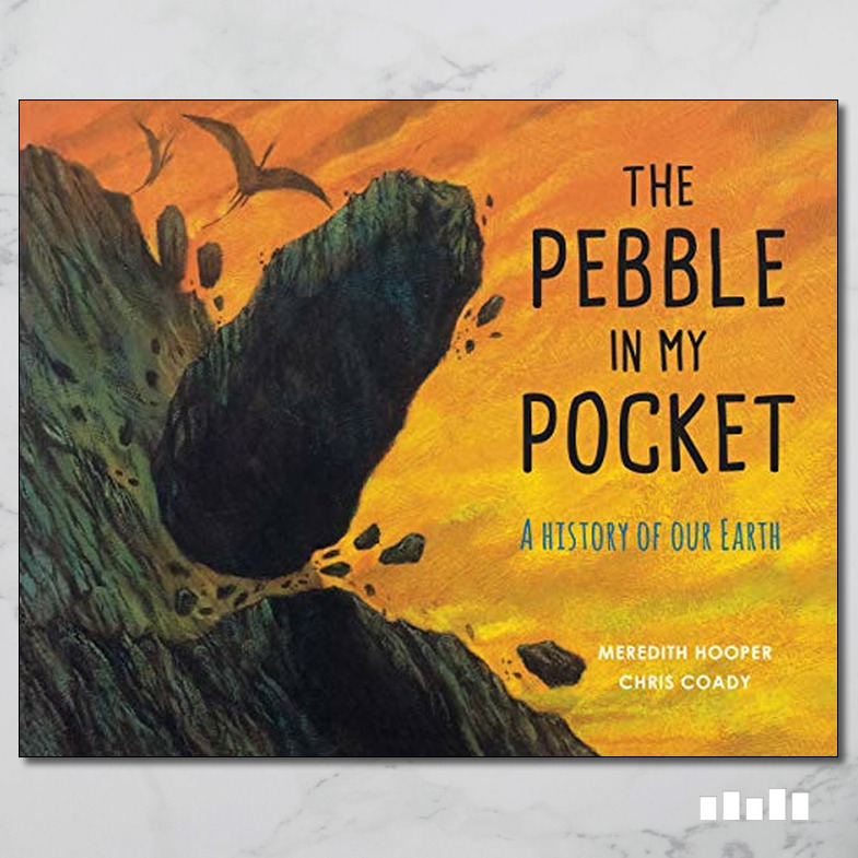 The Pebble in My Pocket: A History of Our Earth - Five Books Expert Reviews