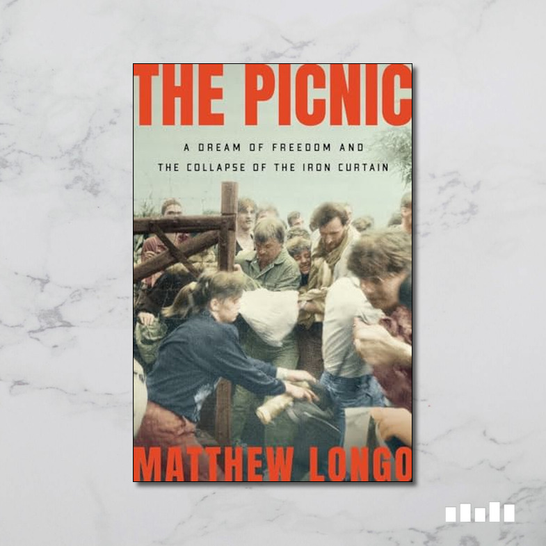 The Picnic: A Dream of Freedom and the Collapse of the Iron Curtain ...