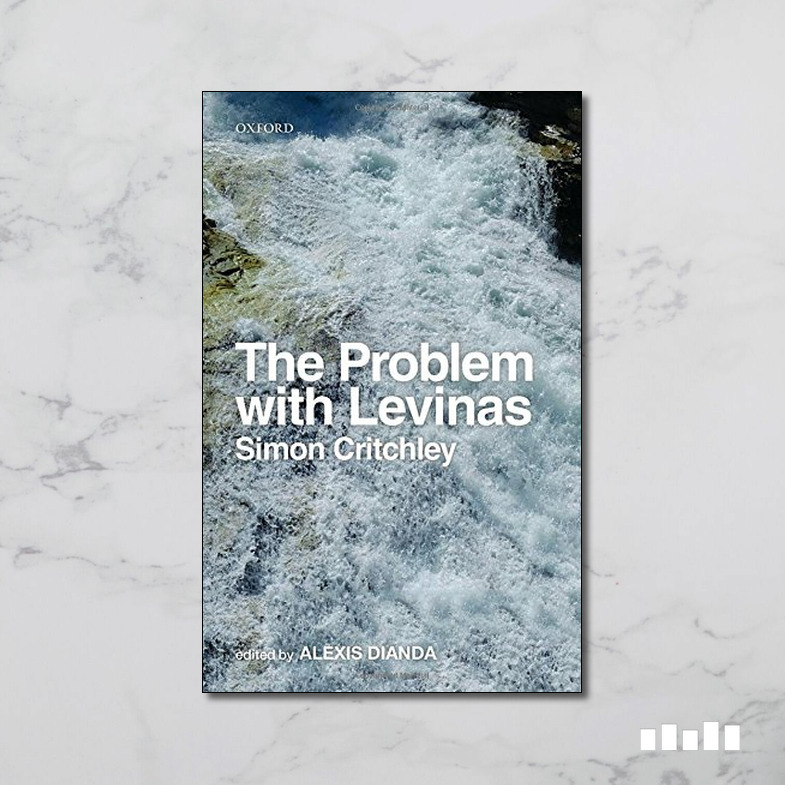 The Problem with Levinas - Five Books Expert Reviews