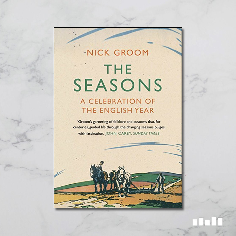 The Seasons: A Celebration of the English Year - Five Books Expert Reviews