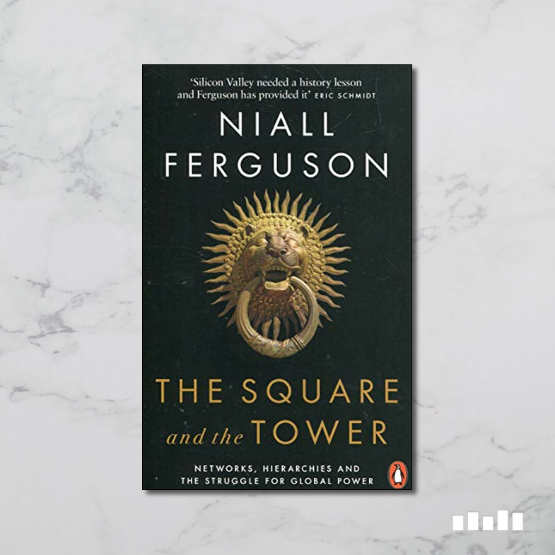 The Square and the Tower: Networks, Hierarchies and the Struggle for ...