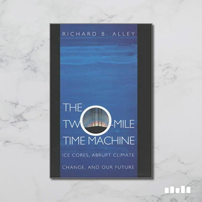 The Two Mile Time Machine - Five Books Expert Reviews