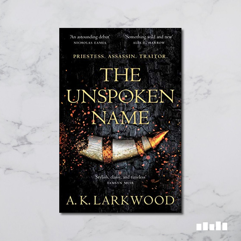 The Unspoken Name - Five Books Expert Reviews