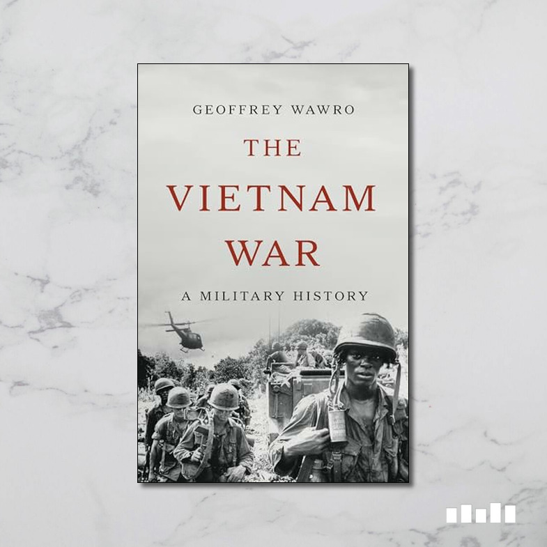 The Vietnam War: A Military History - Five Books Expert Reviews