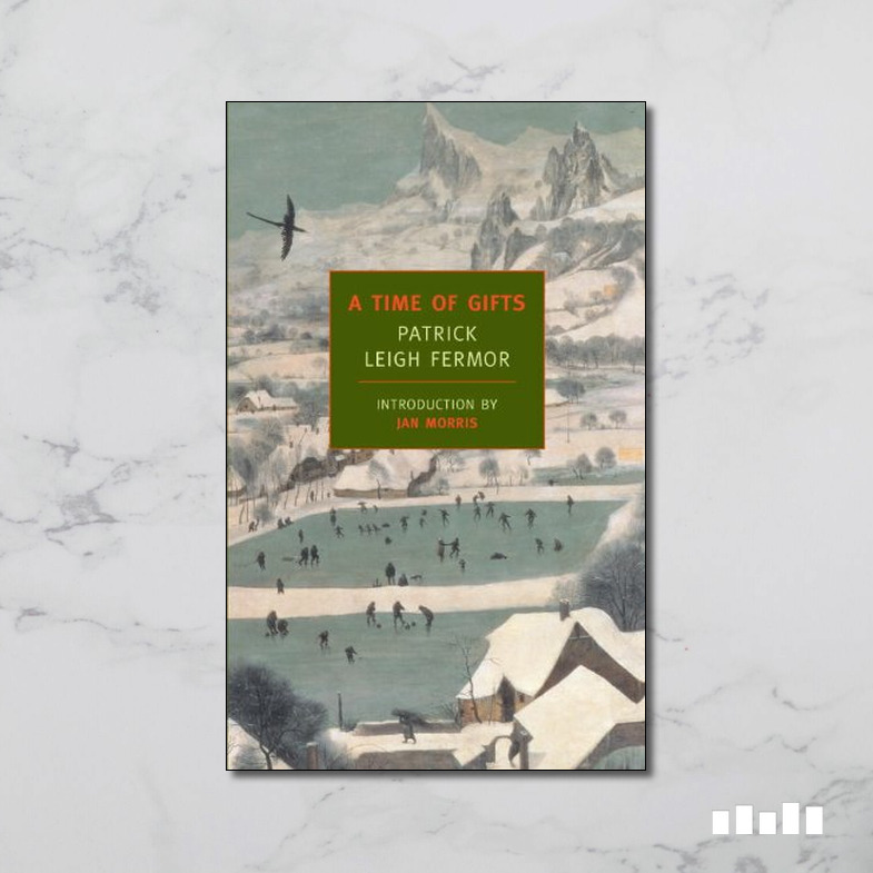 A Time of Gifts - Five Books Expert Reviews