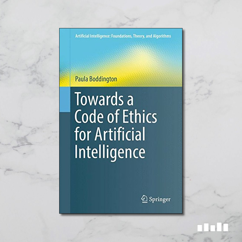Towards a Code of Ethics for Artificial Intelligence - Five Books ...