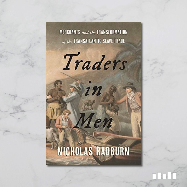 Traders in Men by Nicholas Radburn - Five Books Expert Reviews