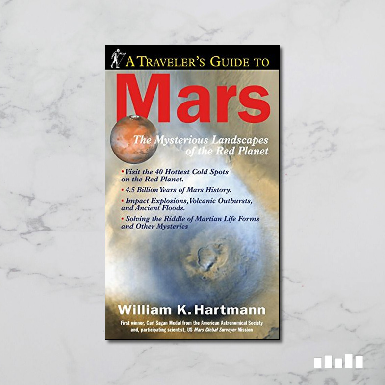 A Traveler's Guide to Mars - Five Books Expert Reviews