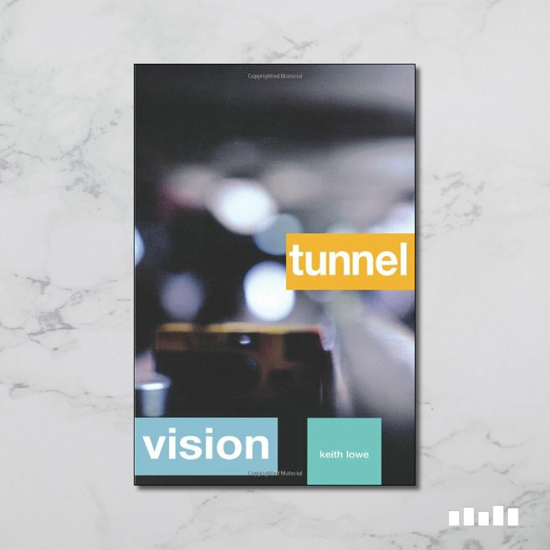 Tunnel Vision - Five Books Expert Reviews