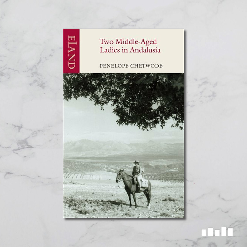 Two Middle-Aged Ladies in Andalusia - Five Books Expert Reviews