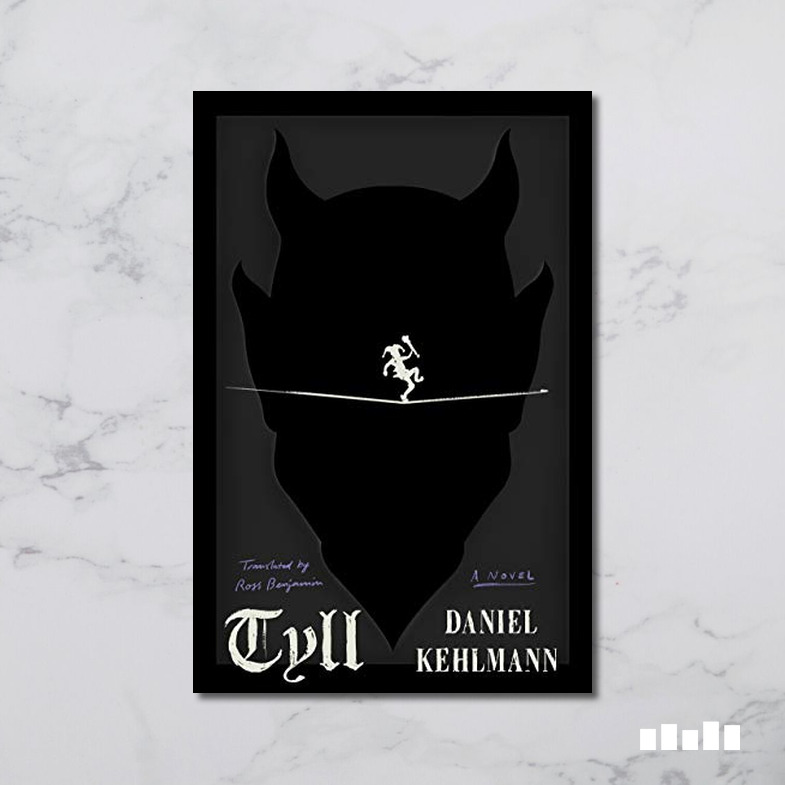 Tyll - Five Books Expert Reviews