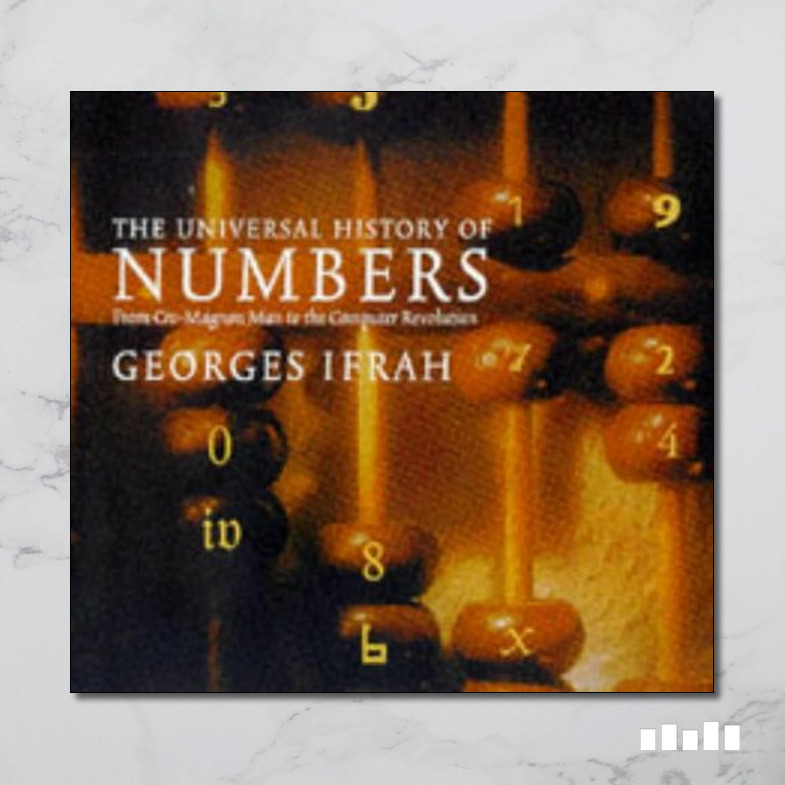 The Universal History of Numbers - Five Books Expert Reviews