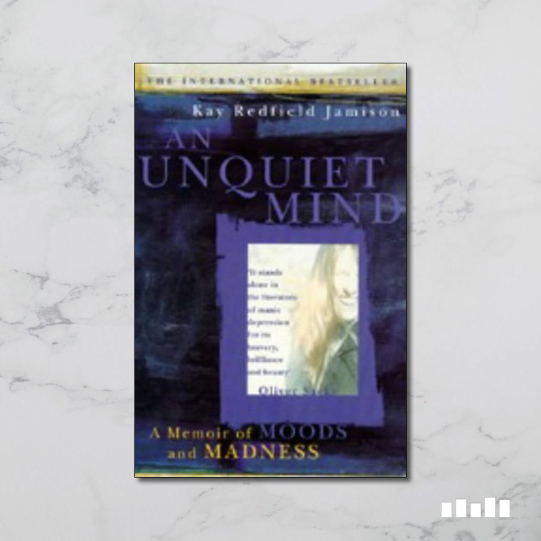 An Unquiet Mind - Five Books Expert Reviews