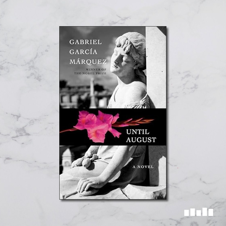 Until August: A Novel - Five Books Expert Reviews