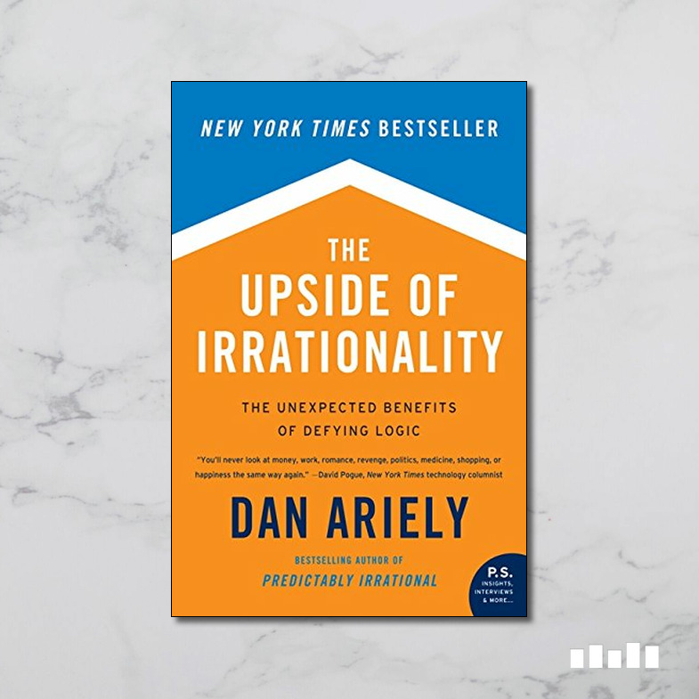 The Upside of Irrationality - Five Books Expert Reviews