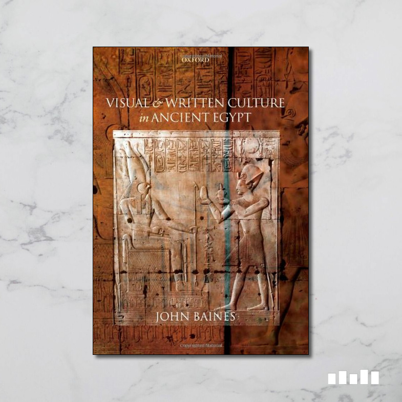 Visual and written culture in ancient Egypt - Five Books Expert Reviews