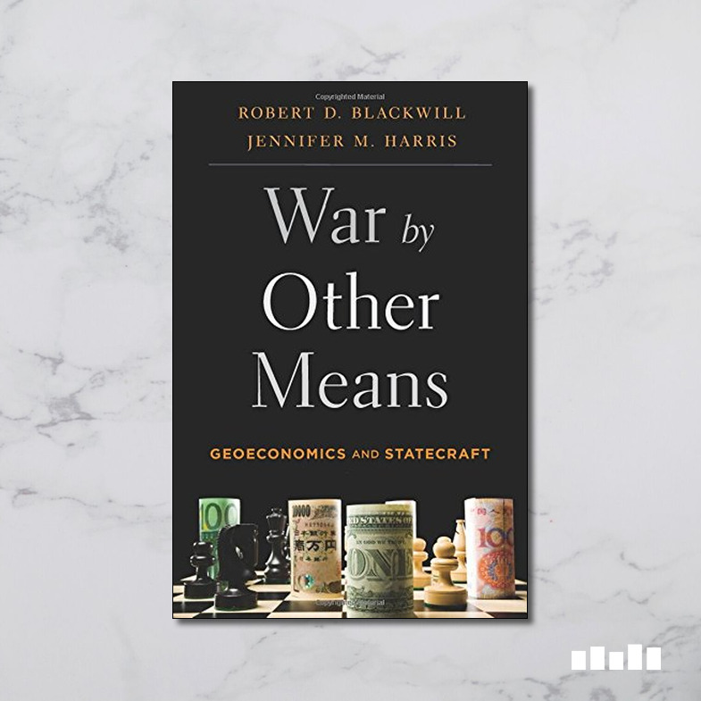 War by Other Means: Geoeconomics and Statecraft - Five Books Expert Reviews