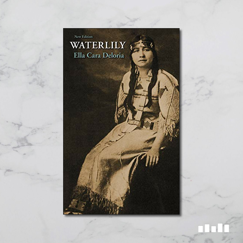 Waterlily by Ella Cara Deloria - Five Books Expert Reviews
