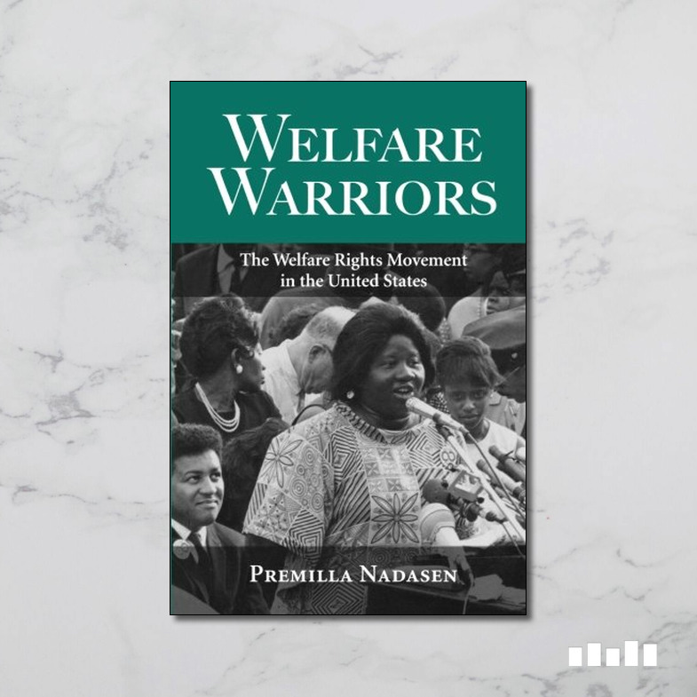 Welfare Warriors: The Welfare Rights Movement in the United States ...