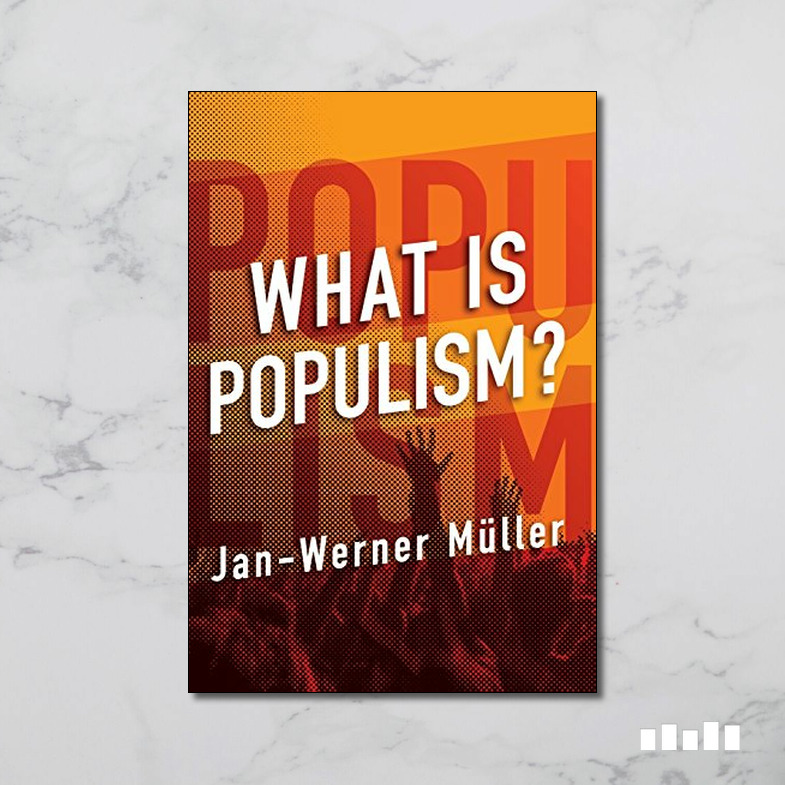 What Is Populism? - Five Books Expert Reviews