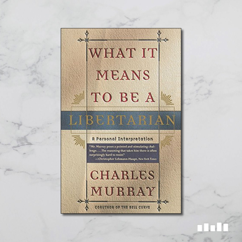 What It Means to Be a Libertarian - Five Books Expert Reviews