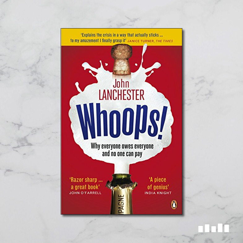Whoops! Why Everyone Owes Everyone and No One Can Pay - Five Books ...