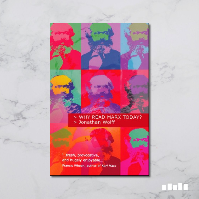 Why Read Marx Today? - Five Books Expert Reviews