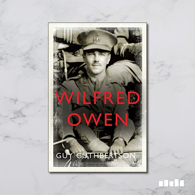 Wilfred Owen - Five Books Expert Reviews