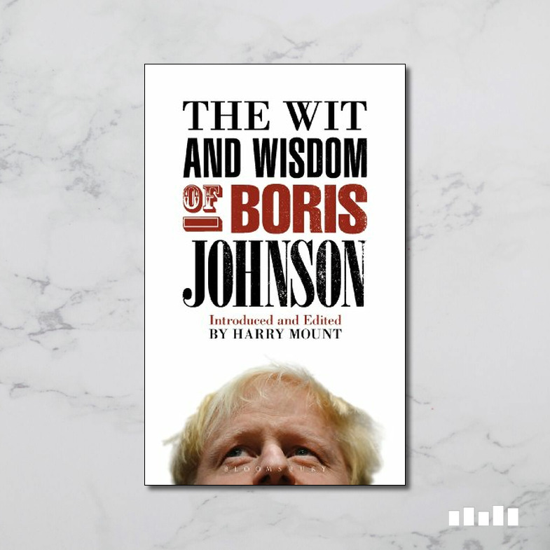 The Wit and Wisdom of Boris Johnson - Five Books Expert Reviews