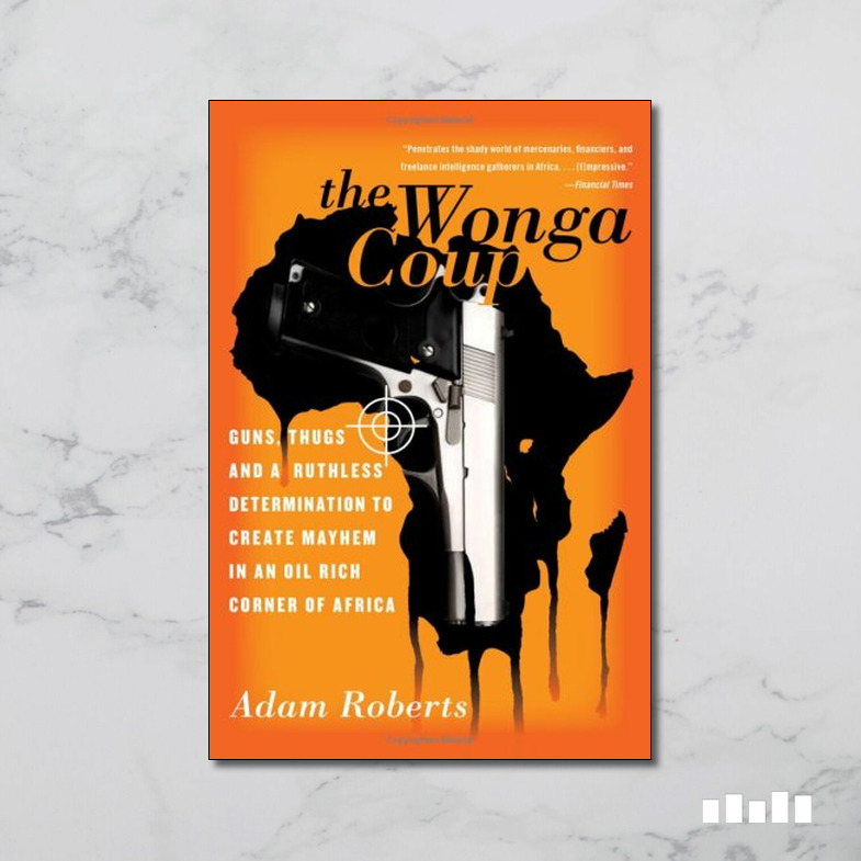 The Wonga Coup - Five Books Expert Reviews