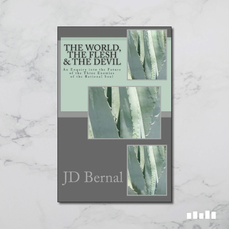 The World, the Flesh, and the Devil - Five Books Expert Reviews