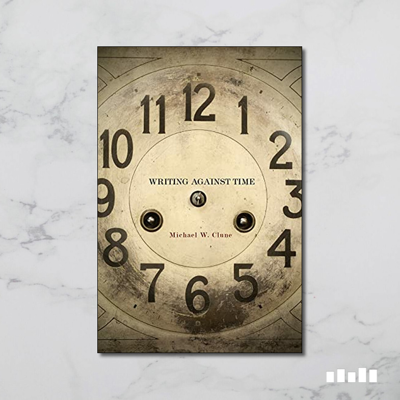 Writing Against Time - Five Books Expert Reviews