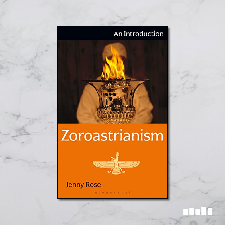 Zoroastrianism: An Introduction - Five Books Expert Reviews