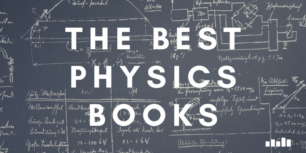 Physics Books - Five Books Expert Recommendations