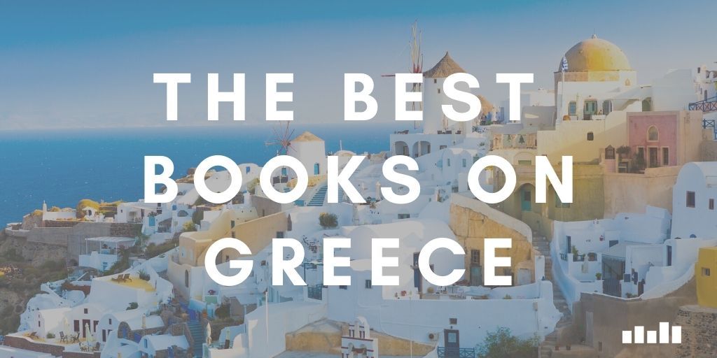 Greece - Five Books Expert Recommendations