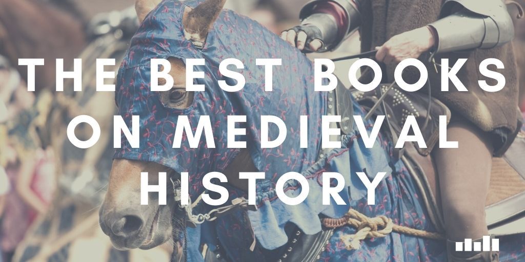 Medieval History - Five Books Expert Recommendations