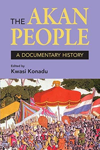 The Akan People: A Documentary History - Five Books Expert Reviews
