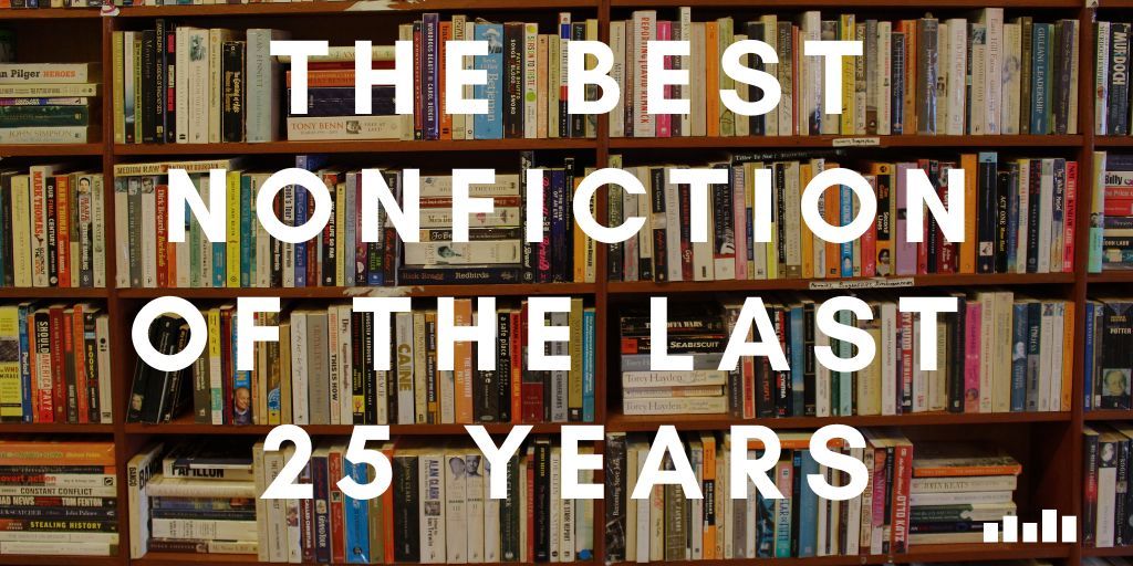 Best Nonfiction Books of the Past 25 Years - Five Books Expert ...