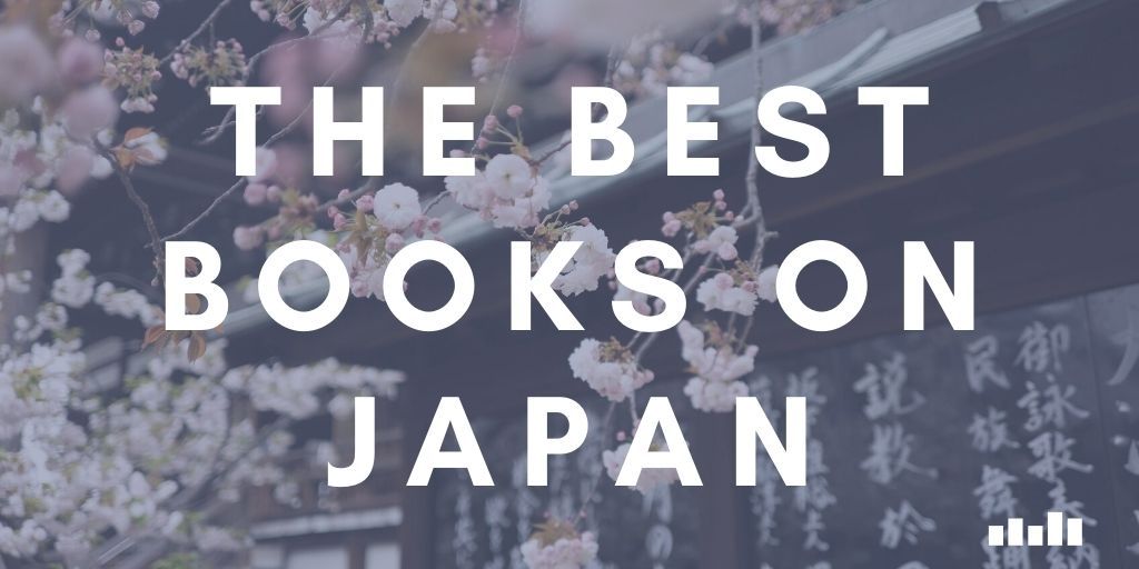 The Best Books about Japan - Five Books Expert Recommendations