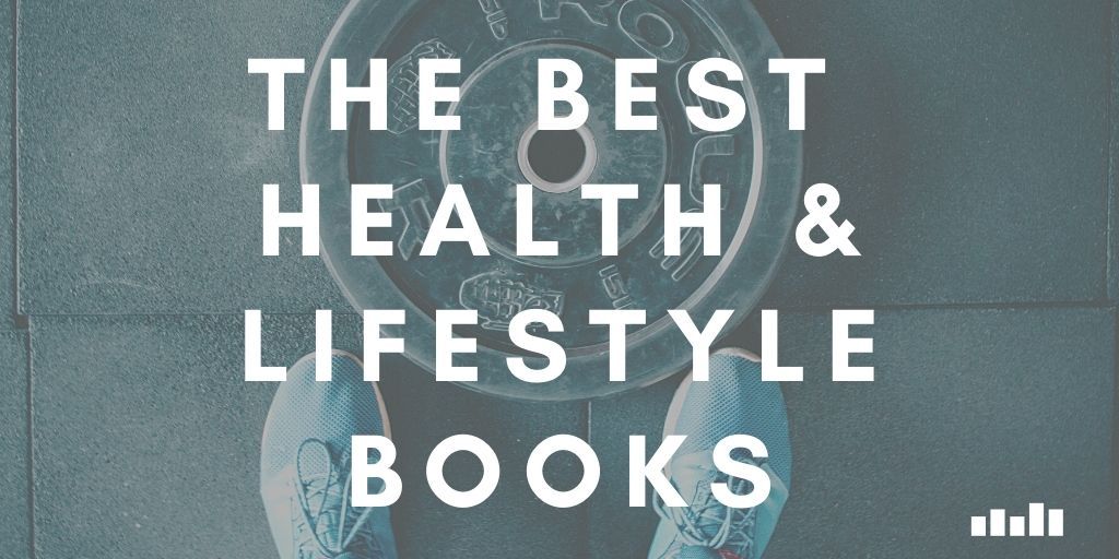 The Best Books on Health and Lifestyle | Expert Picks on Five Books