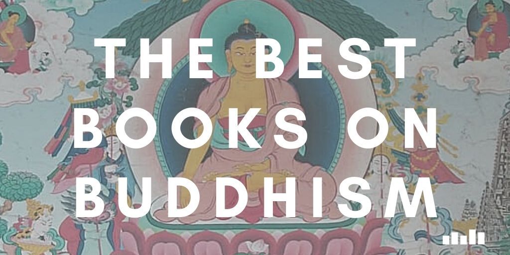 Best Buddhism Books - Five Books Expert Recommendations