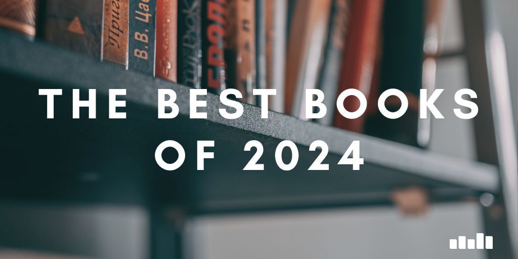The Best Books of 2024 - Five Books Expert Recommendations