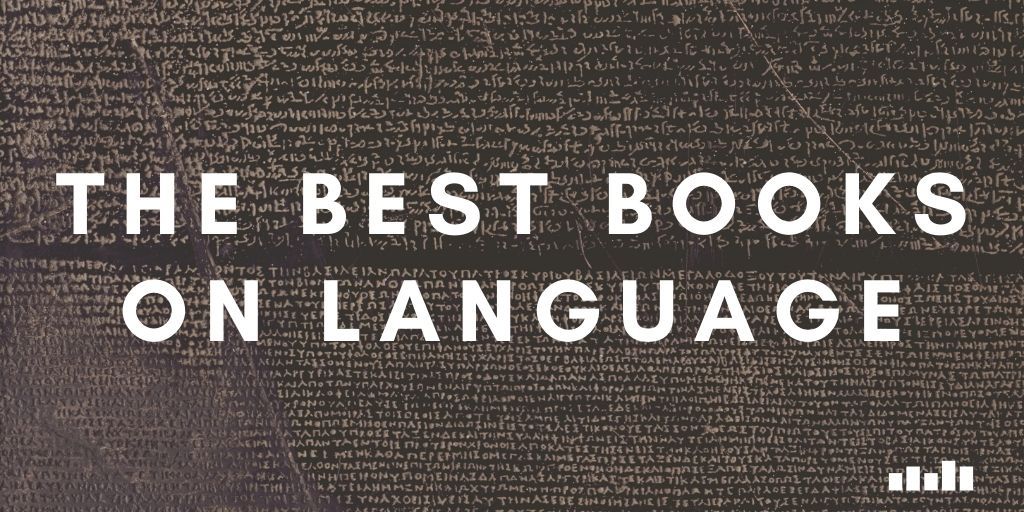 Best Books on Language | Five Books Expert Recommendations