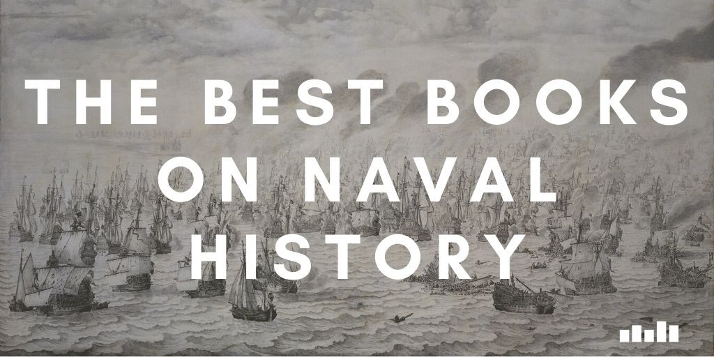 Naval History - Five Books Expert Recommendations