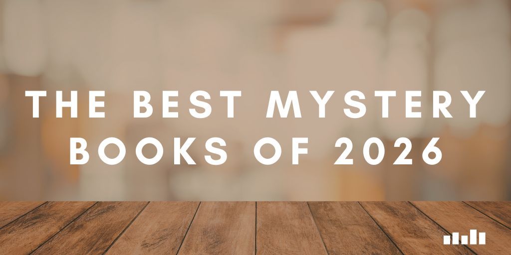 The Best Mystery Books of 2026 - Five Books Expert Recommendations