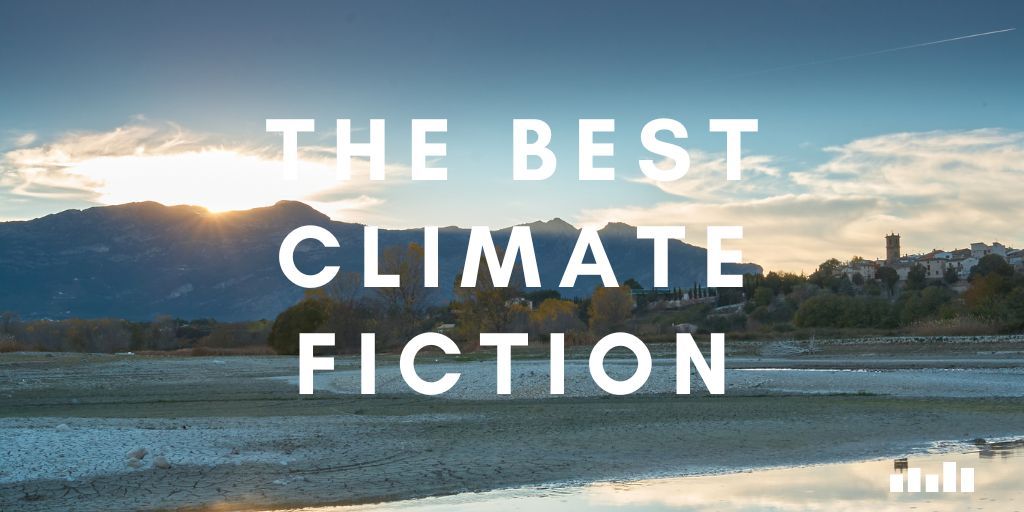 The Best Climate Fiction - Five Books Expert Recommendations