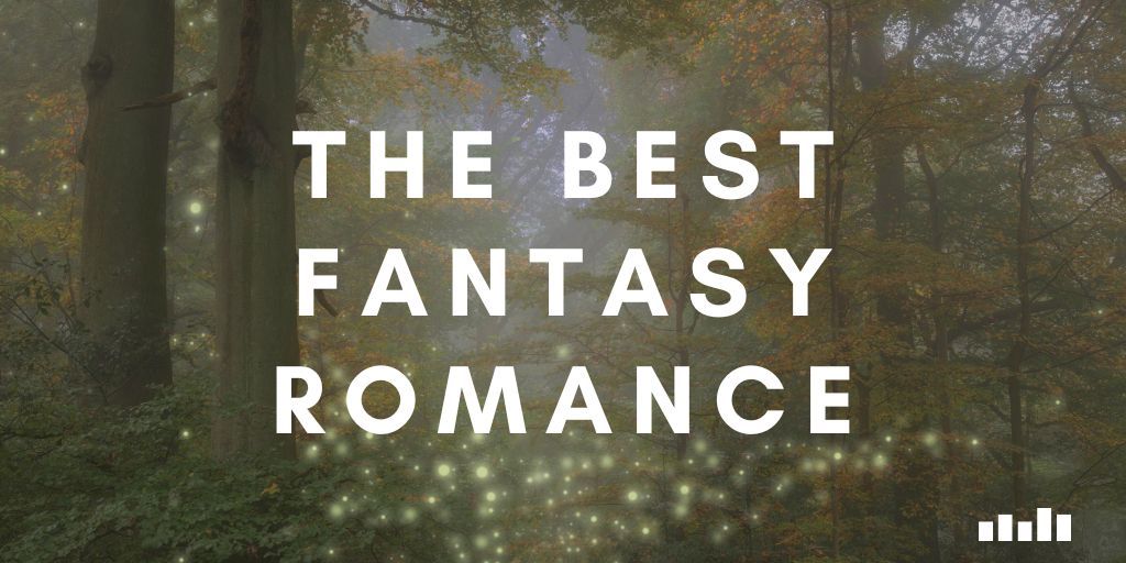 Fantasy Romance - Five Books Expert Recommendations