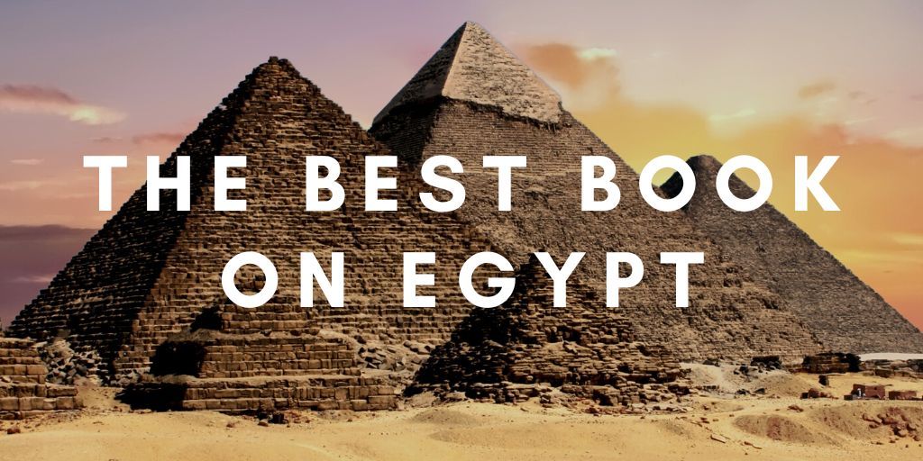 The Best Books on Egypt - Five Books Expert Recommendations