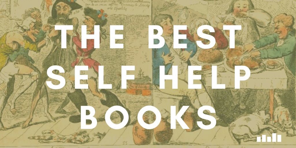 The Best Self Help Books - Five Books Expert Recommendations