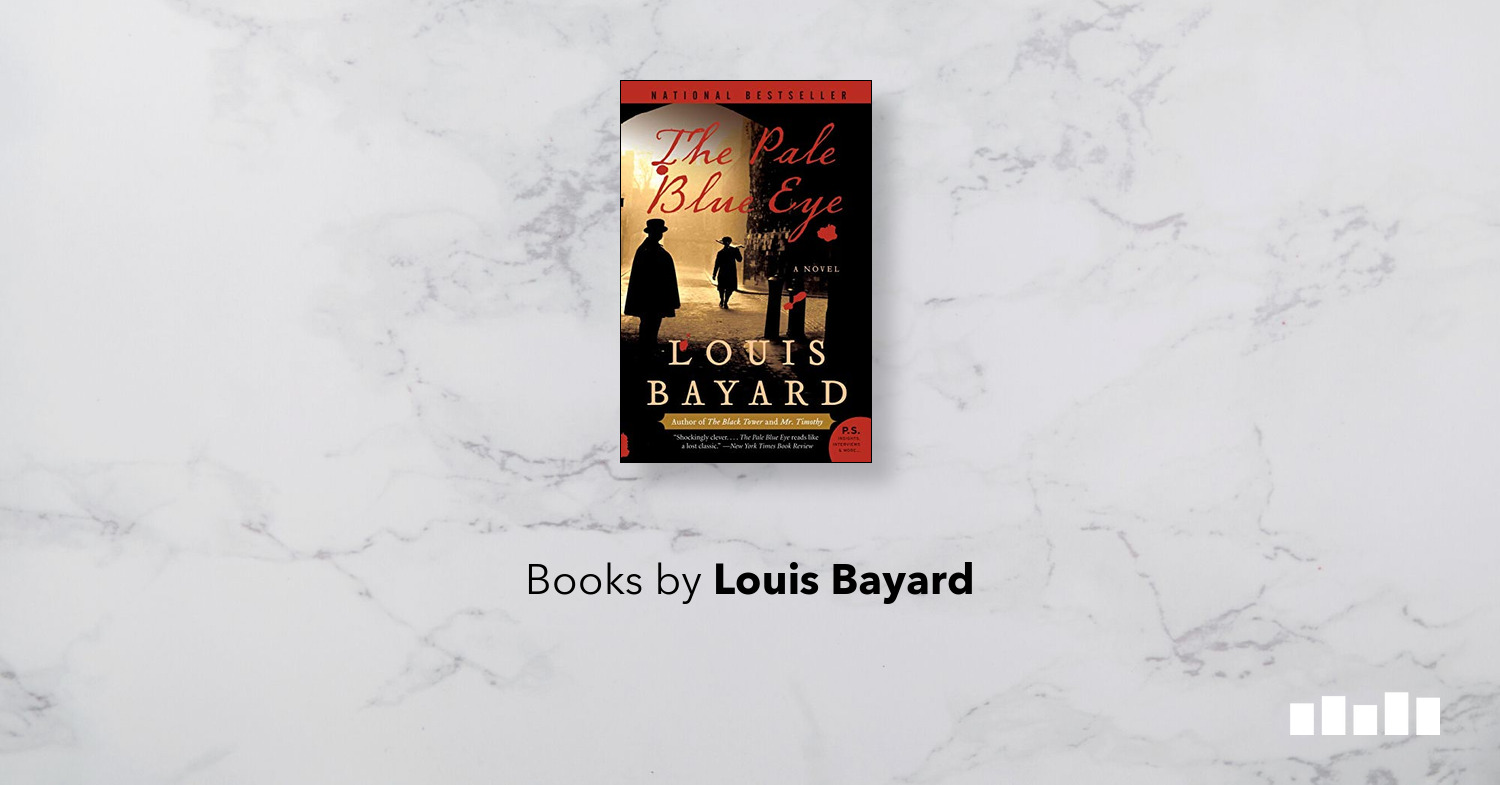 Books by Louis Bayard - Five Books Expert Recommendations